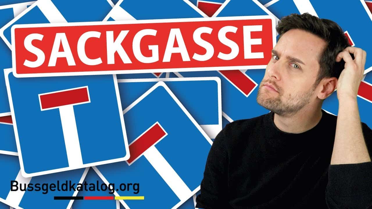 Sackgasse: Wichtige Verkehrsregeln, Zeichen, Bußgelder